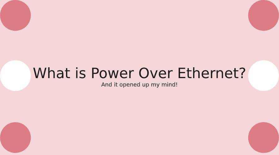 What is Power Over Ethernet? – BVSLCD